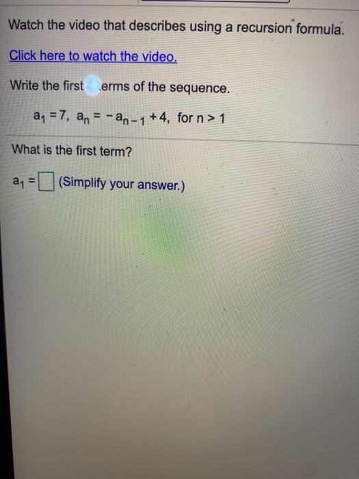 Solved Watch the video that describes using a recursion | Chegg.com
