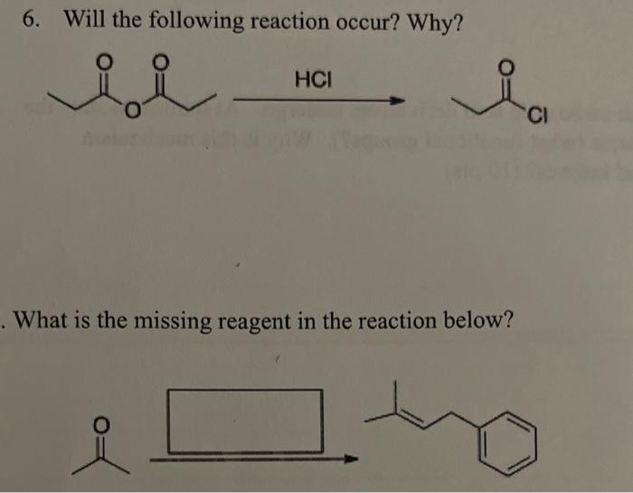 Solved 6. Will the following reaction occur? Why? What is | Chegg.com