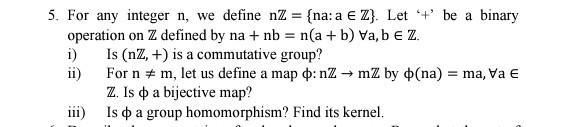 Solved 5. For any integer n, we define nZ={ na: a∈Z}. Let ' | Chegg.com