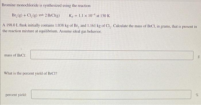 Solved Bromine monochloride is synthesized using the | Chegg.com