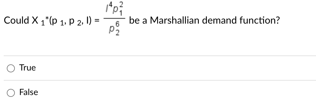 Solved Could x1**(p1,p2,l)=14p12p26 ﻿be a Marshallian demand | Chegg.com