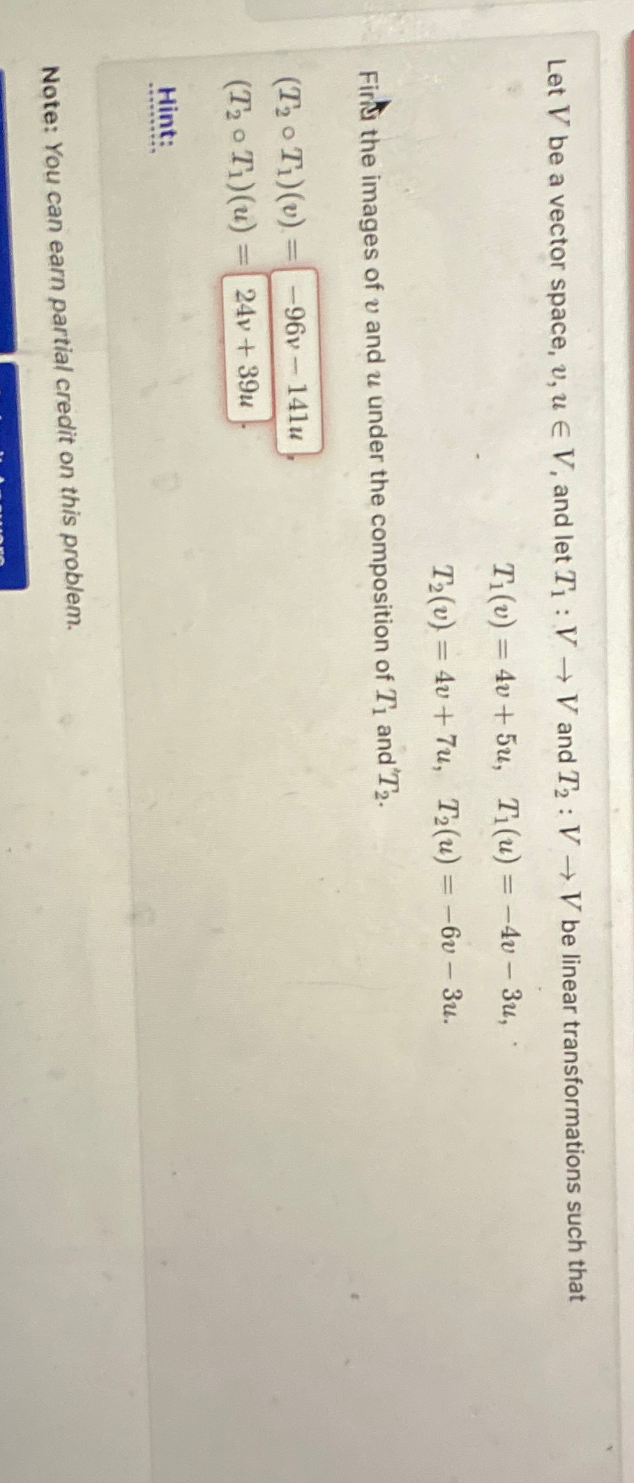 Solved Let V ﻿be a vector space, v,uinV, and let T1:V→V ﻿and | Chegg.com