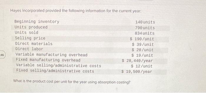Solved Hayes incorporated provided the following information | Chegg.com