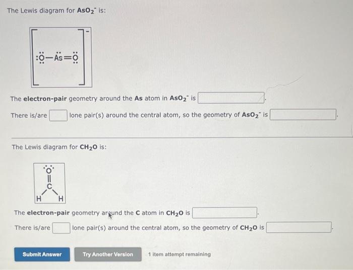 Solved The Lewis diagram for AsO2−is: The electron-pair | Chegg.com