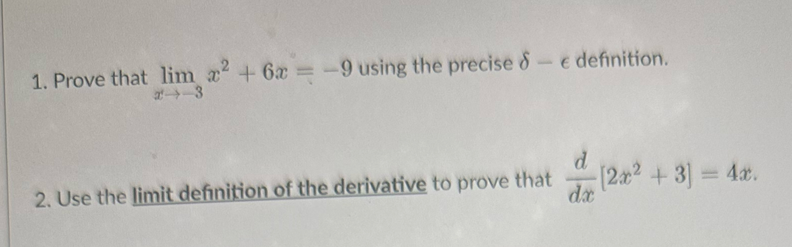 Solved Prove that limx→-3x2+6x=-9 ﻿using the precise δ-εlon | Chegg.com
