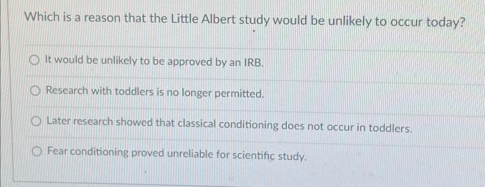 Solved Which is a reason that the Little Albert study would | Chegg.com