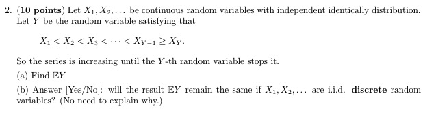 Solved (10 ﻿points) ﻿Let x1,x2,dots be continuous random | Chegg.com