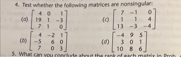 Solved 4. Test whether the following matrices are | Chegg.com