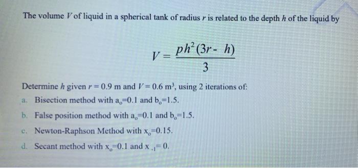 Solved The volume V of liquid in a spherical tank of radius | Chegg.com
