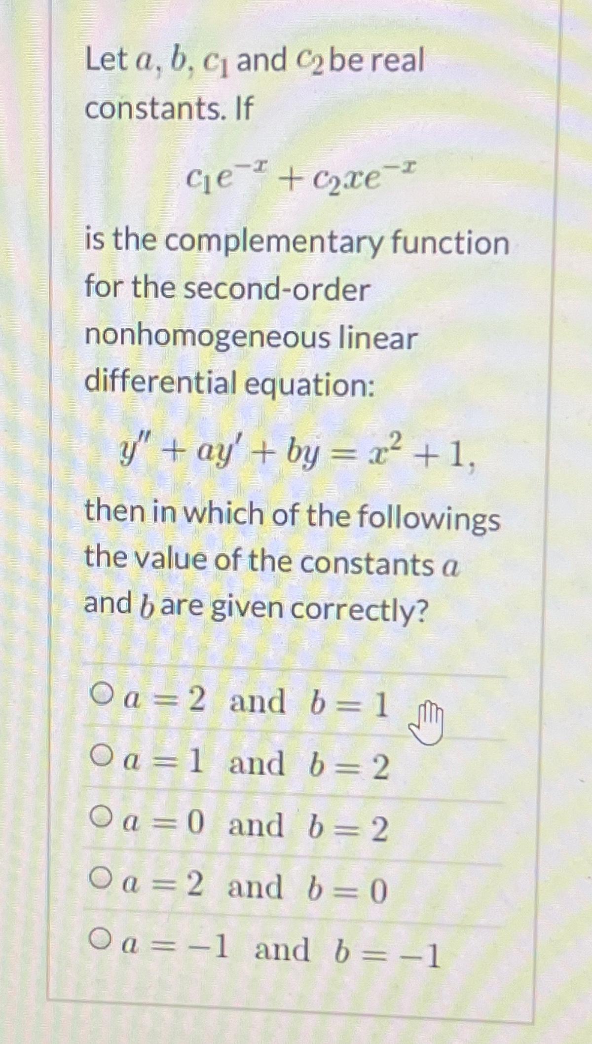 Solved Let a,b,c1 ﻿and c2 ﻿be real constants. | Chegg.com