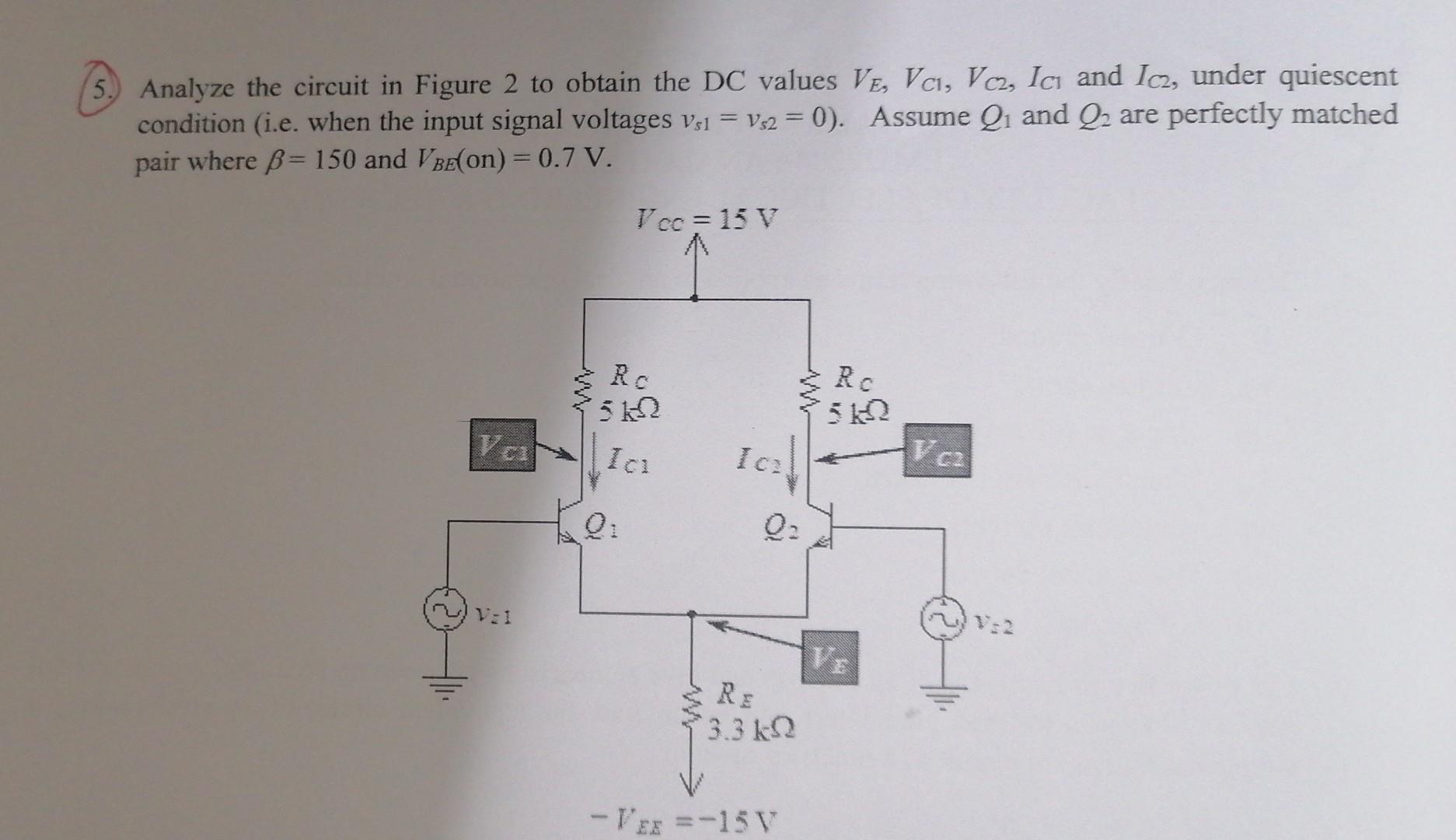 Solved 5. Analyze the circuit in Figure 2 to obtain the DC | Chegg.com
