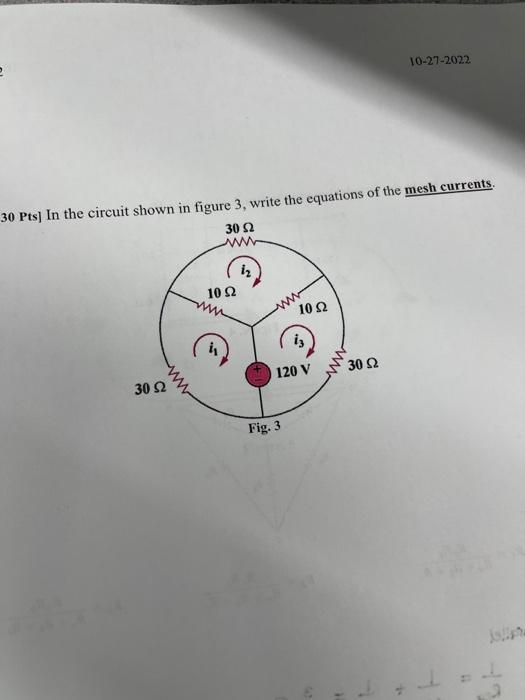 Solved 30 Pts] In the circuit shown in figure 3 , write the | Chegg.com