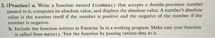 Solved 3 Practice A Write A Function Named Findabs 