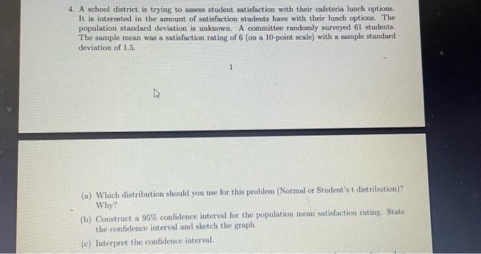 Solved 4. A school district is trying to assess student | Chegg.com