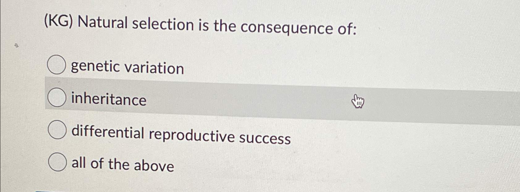 Solved (KG) ﻿Natural selection is the consequence of:genetic | Chegg.com