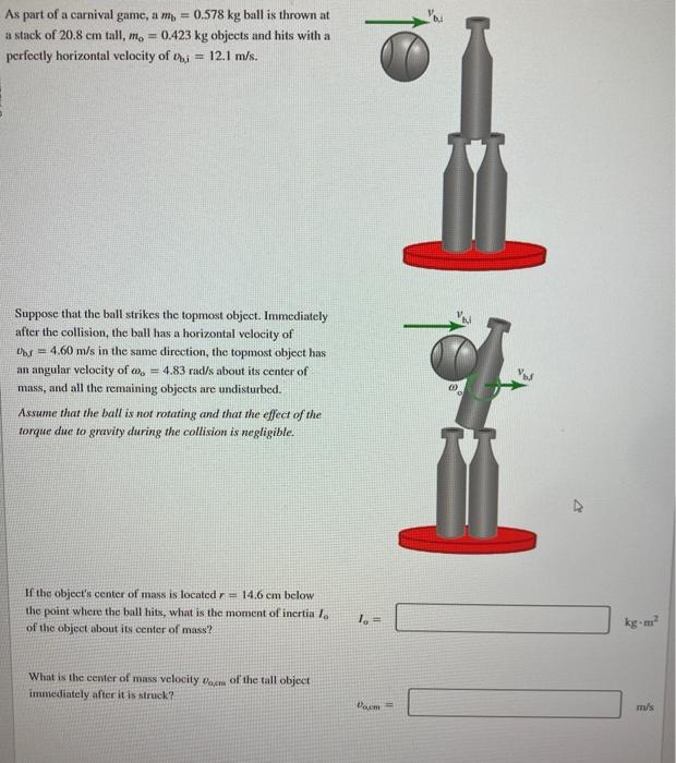 Solved As part of a carnival game, a mb=0.578 kg ball is | Chegg.com
