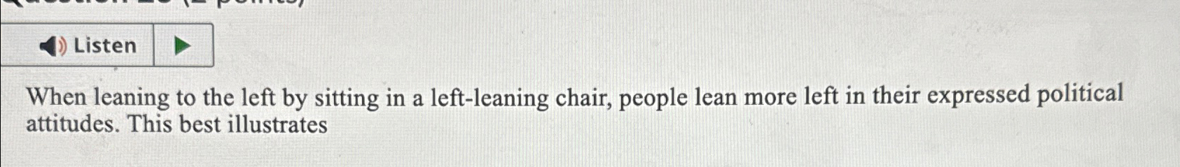 Solved When leaning to the left by sitting in a left-leaning | Chegg.com