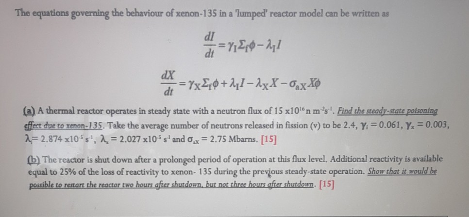 The equations governing the behaviour of xenon-135 in | Chegg.com