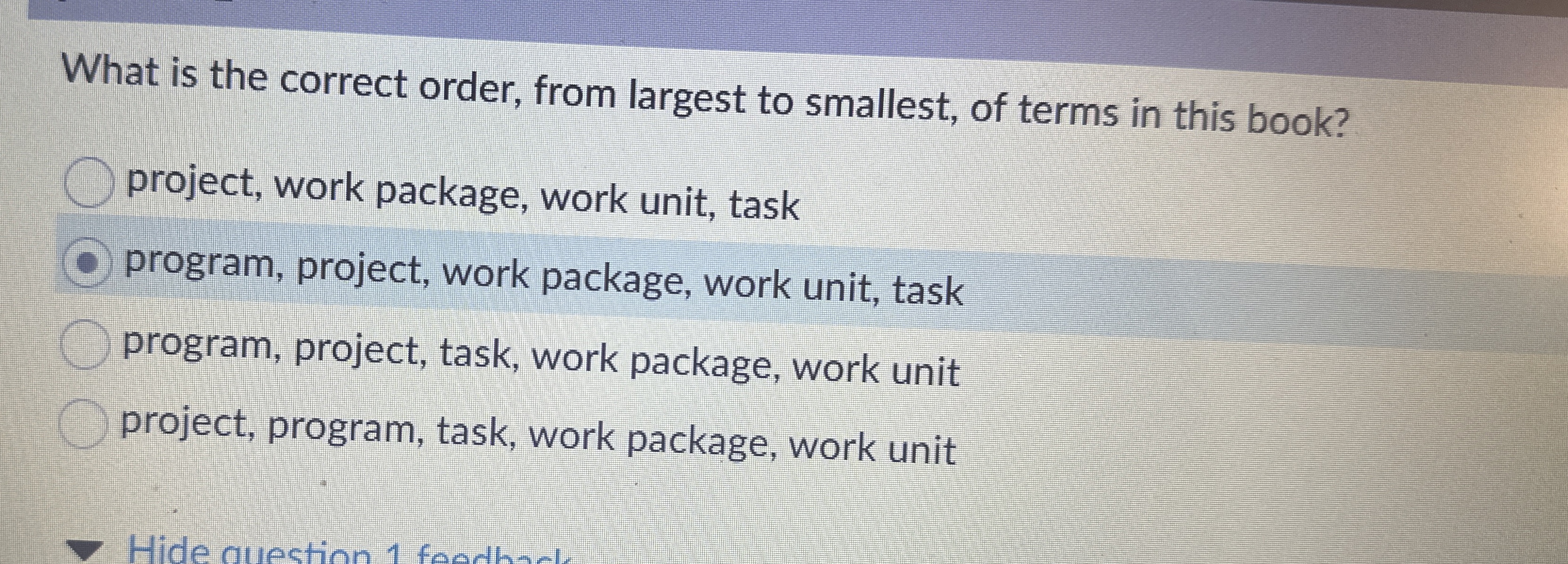 Solved What is the correct order, from largest to smallest, | Chegg.com