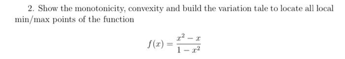 Solved 2 Show The Monotonicity Convexity And Build The