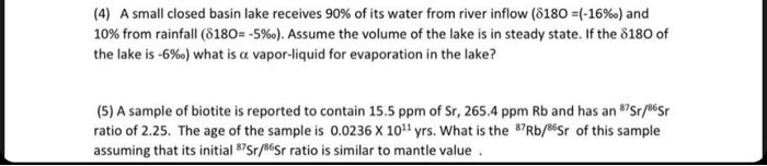 Solved (4) A small closed basin lake receives 90% of its | Chegg.com