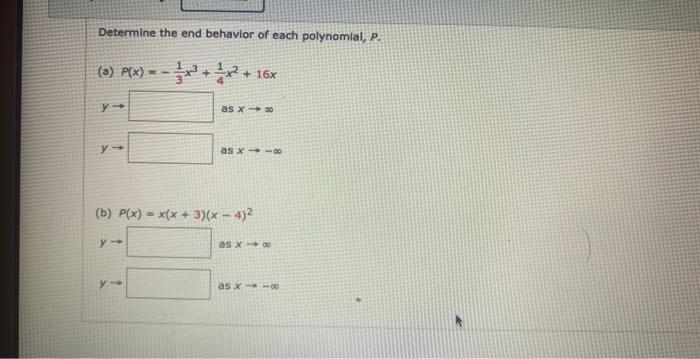 Solved Determine the end behavior of each polynomial, P. | Chegg.com