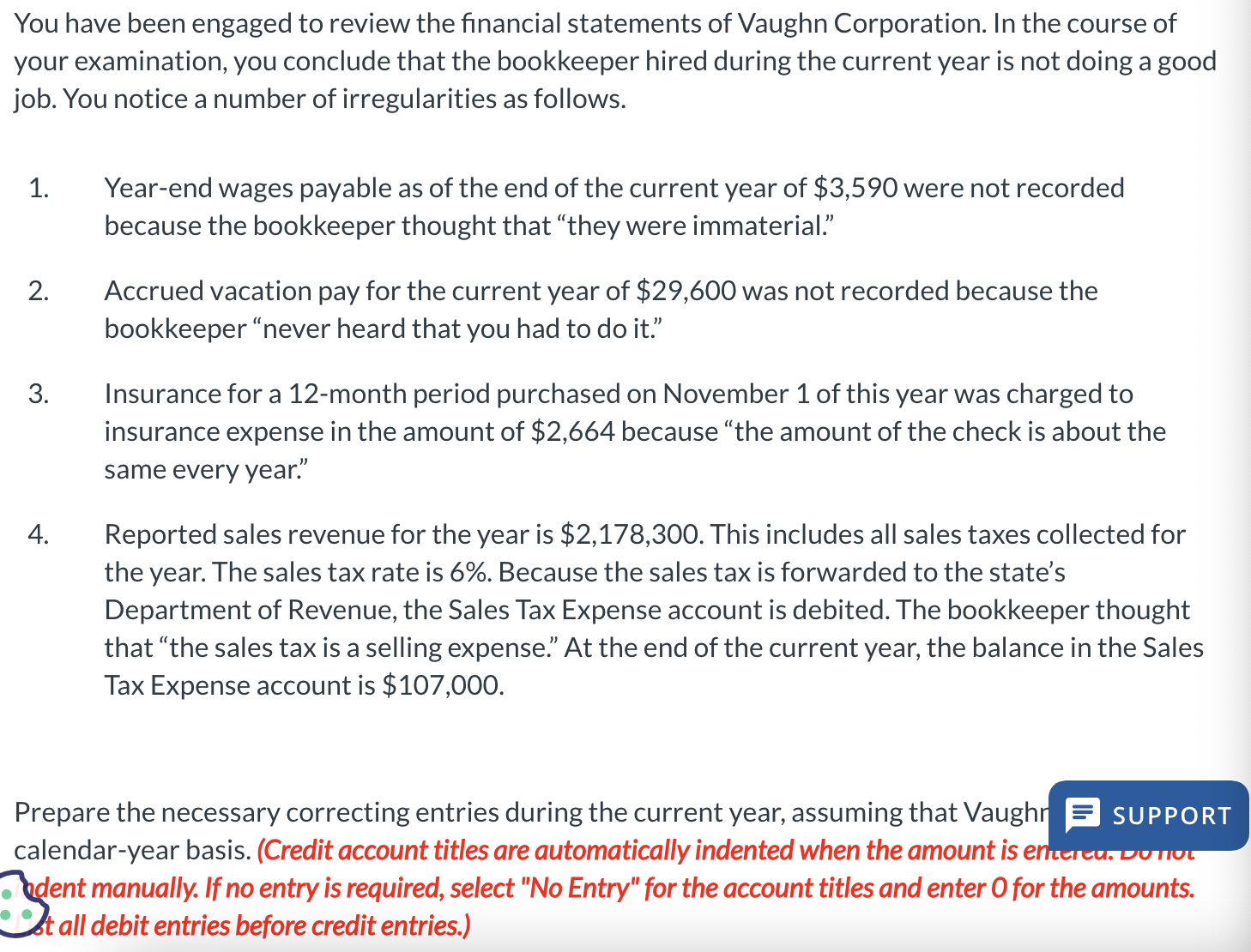 Solved Prepare the necessary correcting entries during the | Chegg.com