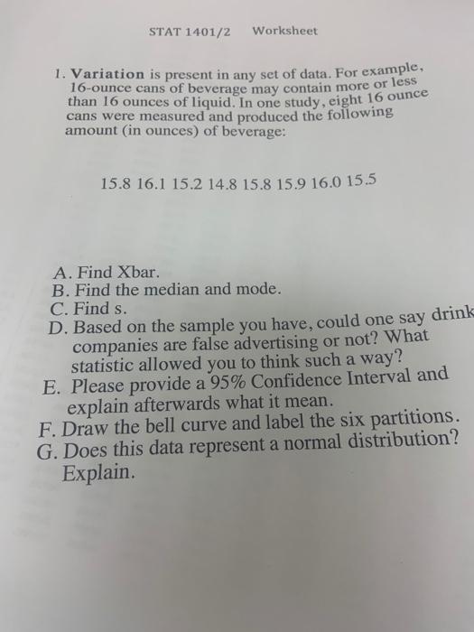 Solved STAT 1401/2 Worksheet 1. Variation is present in any | Chegg.com