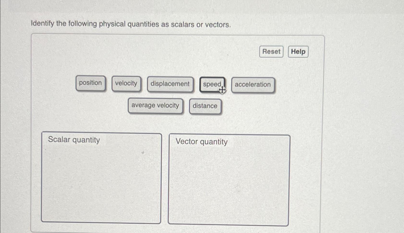 Solved Identify the following physical quantities as scalars | Chegg.com