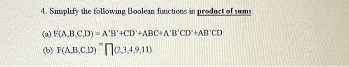 Solved 4. Simplify the following Boolean functions in | Chegg.com