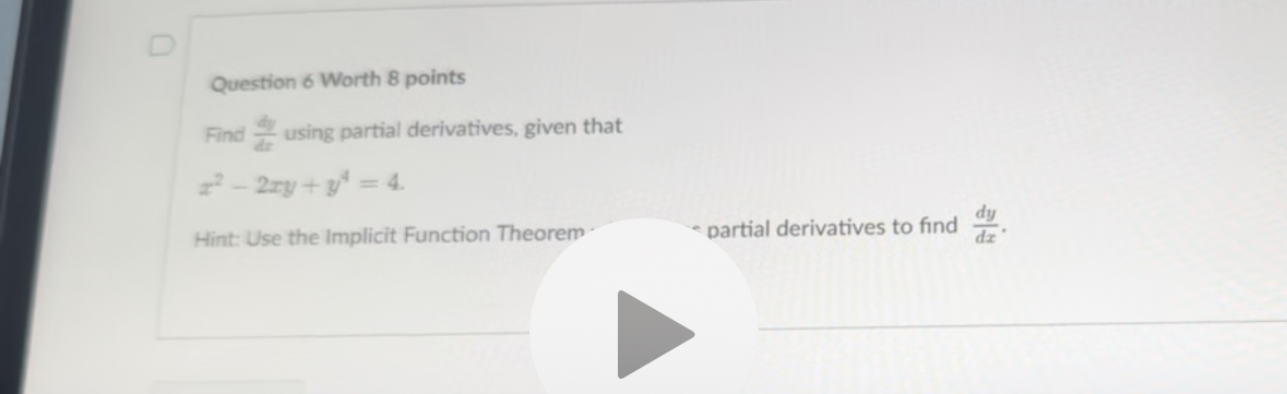 Solved Question 6 ﻿Worth 8 ﻿pointsFind dyd ﻿using martial | Chegg.com