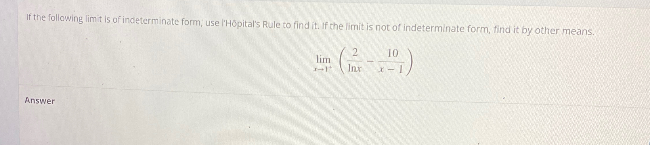 Solved If the following limit is of indeterminate form, use | Chegg.com