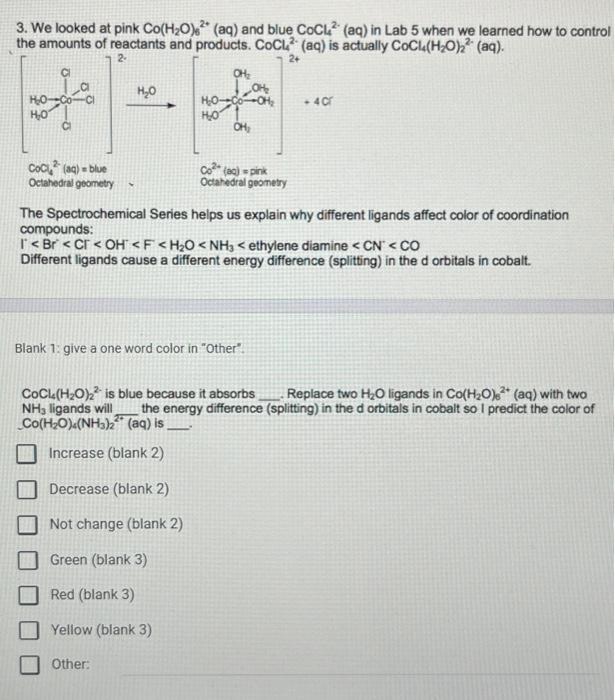 Solved 3. We looked at pink Co(H20).2 (aq) and blue CoCl2 | Chegg.com