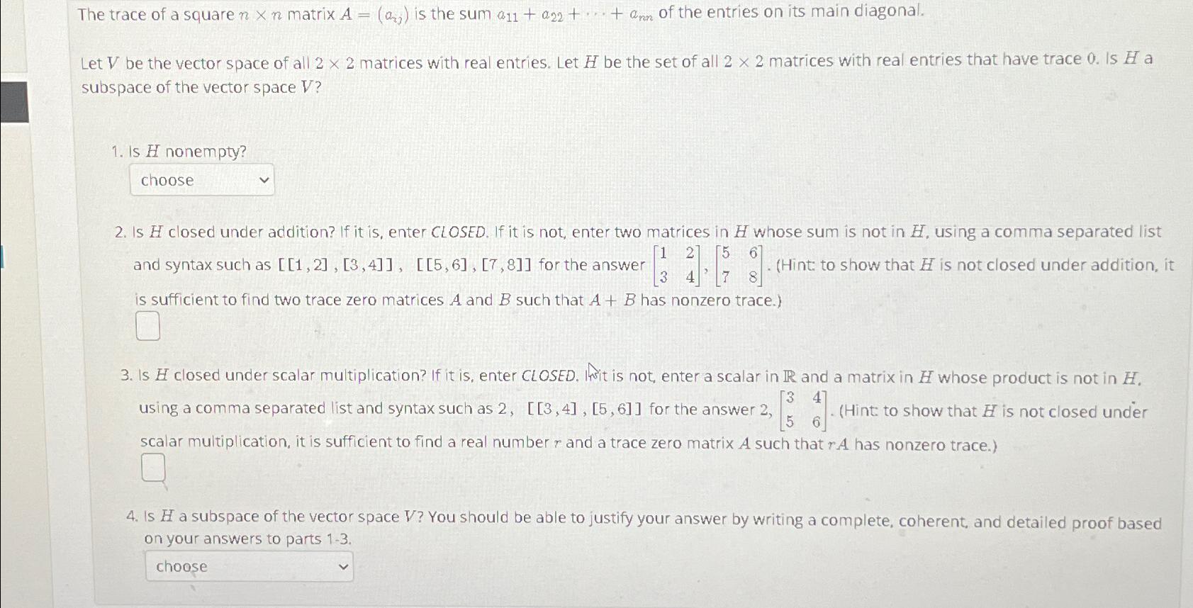 Solved The trace of a square n×n ﻿matrix A=(anj) ﻿is the sum | Chegg.com