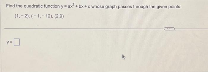 Solved Find the quadratic function \\( y=a x^{2}+b x+c \\) | Chegg.com