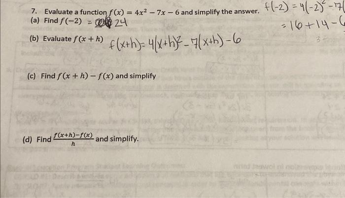 Solved 7. Evaluate a function f(x)=4x2−7x−6 and simplify the | Chegg.com