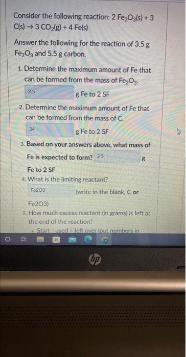 Solved Consider the following reaction: 2Fe2O3( s)+3 | Chegg.com