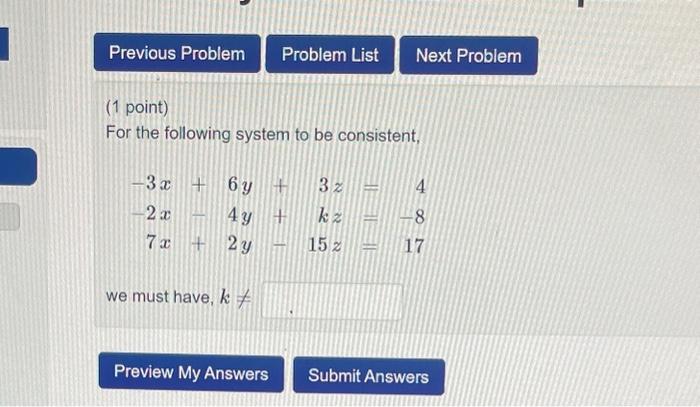 Solved (1 point) For the following system to be consistent, | Chegg.com