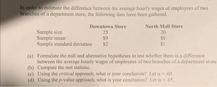 Solved $9 In order to estimate the difference between the | Chegg.com