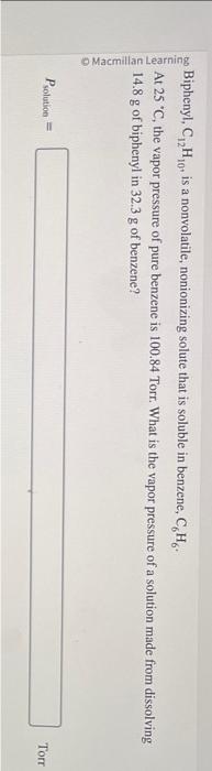 Solved Biphenyl, C12H10, is a nonvolatile, nonionizing | Chegg.com