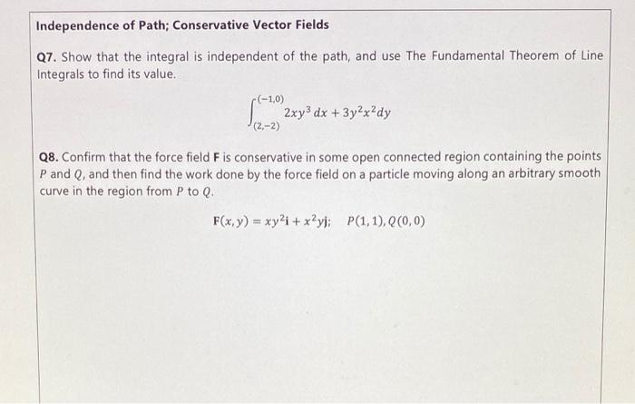 Solved Independence of Path; Conservative Vector Fields Q7. | Chegg.com