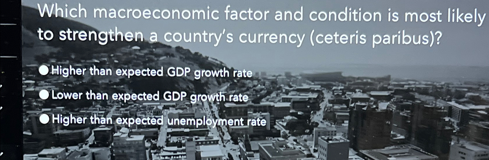 Solved Which macroeconomic factor and condition is most | Chegg.com