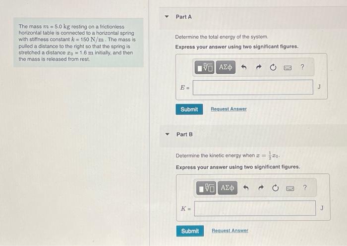 Solved The mass m=5.0 kg resting on a frictionless | Chegg.com