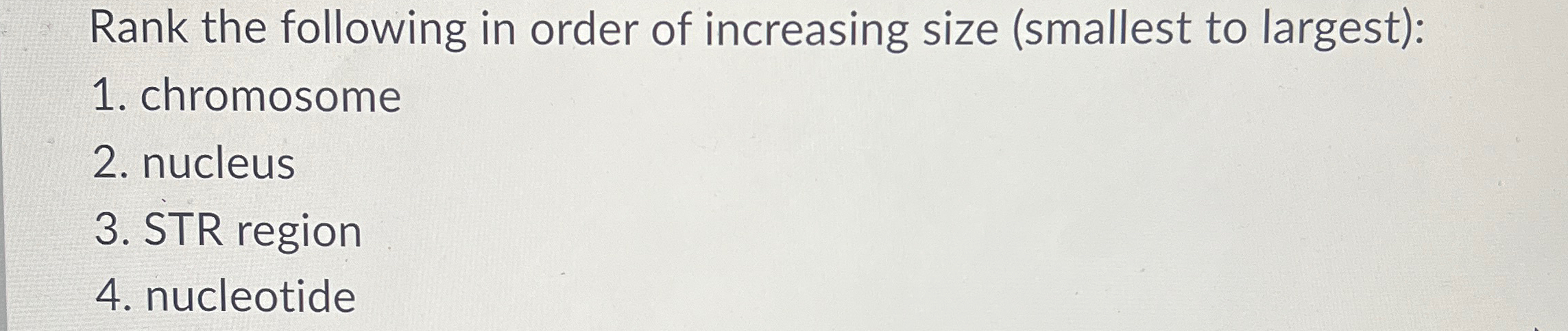 Solved Rank the following in order of increasing size | Chegg.com