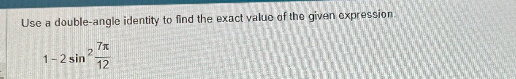 Solved Use a double-angle identity to find the exact value | Chegg.com