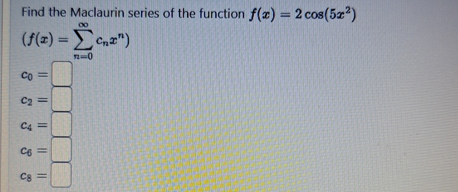 Solved Find the Maclaurin series of the function | Chegg.com