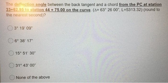 Solved The deflection angle between the back tangent and a | Chegg.com