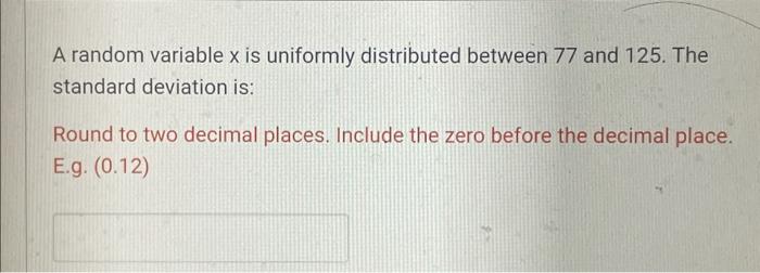 Solved A random variable x is uniformly distributed between | Chegg.com