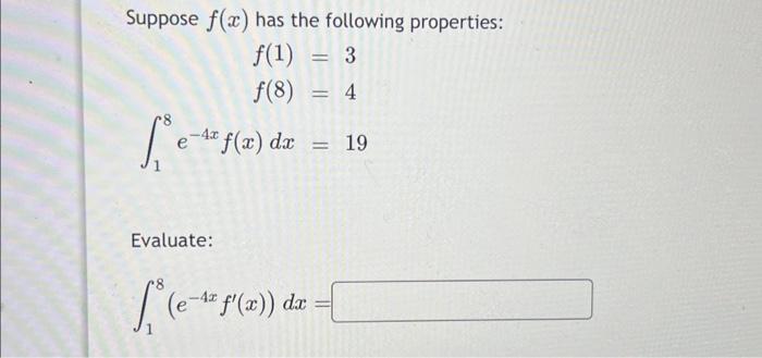 Solved Suppose f(x) has the following properties: | Chegg.com