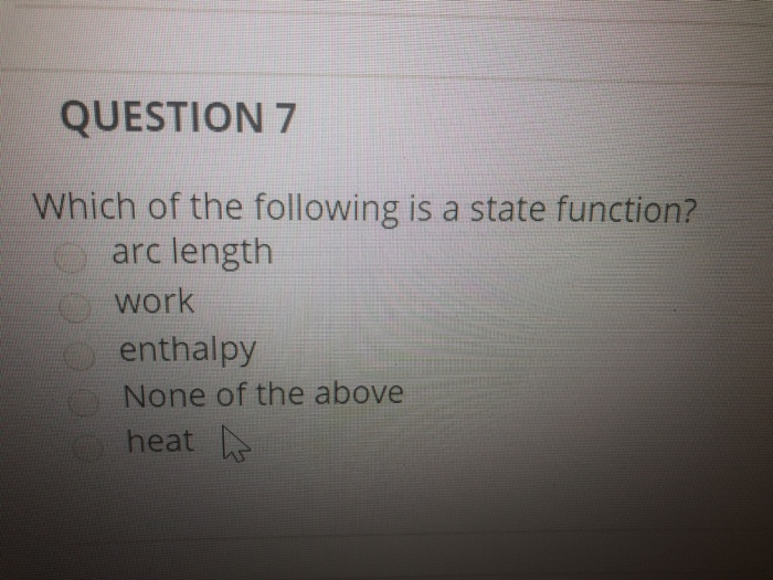 Solved QUESTION 7 Which of the following is a state | Chegg.com